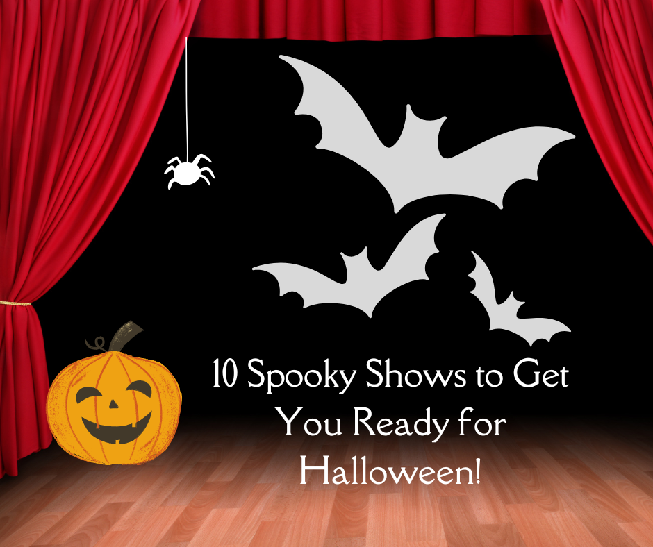 10 Spooky Shows to Get You Ready for Halloween! | StageAgent